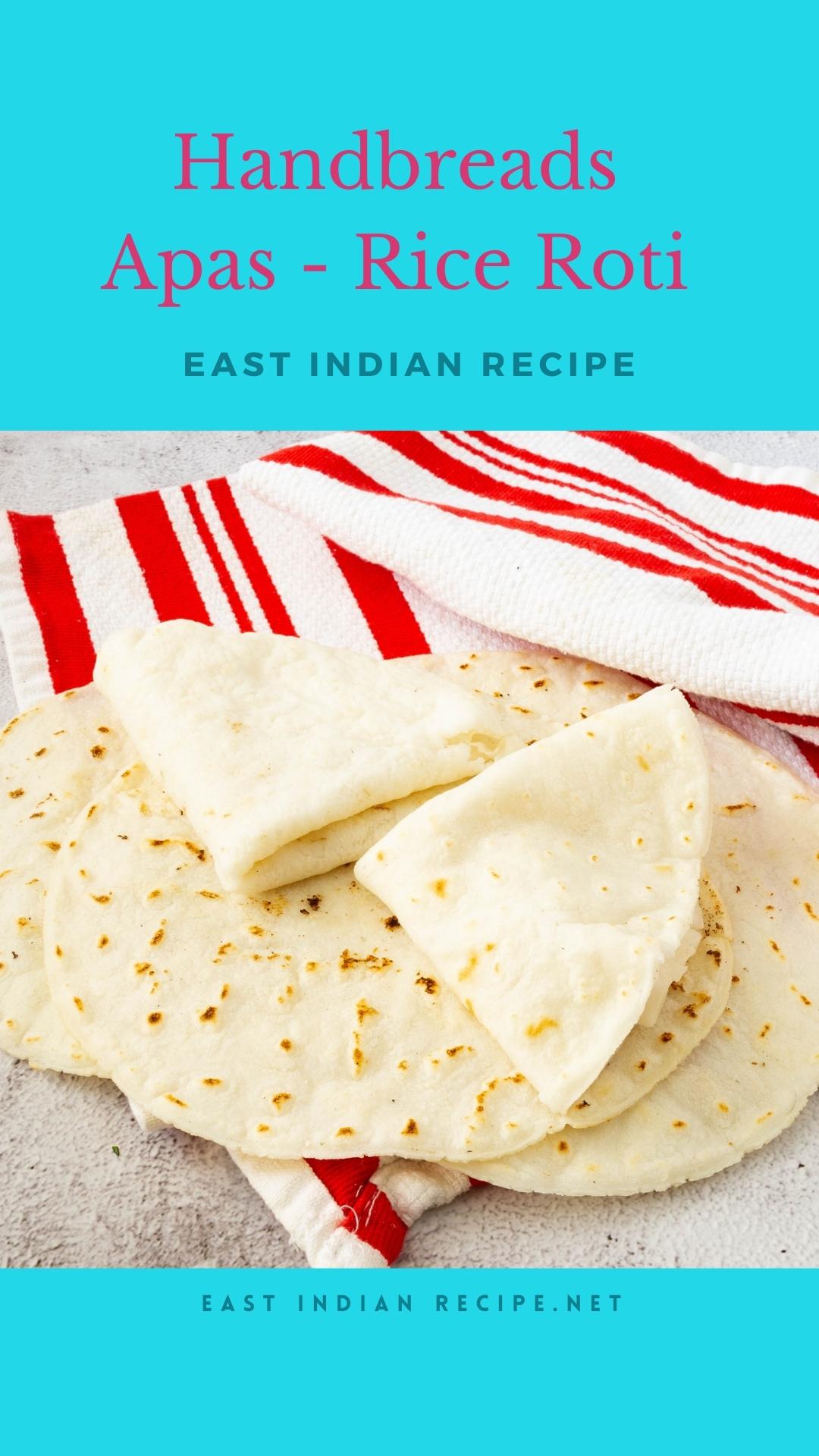 Handbreads or Apas - East Indian Rice Rotis - East Indian Recipes
