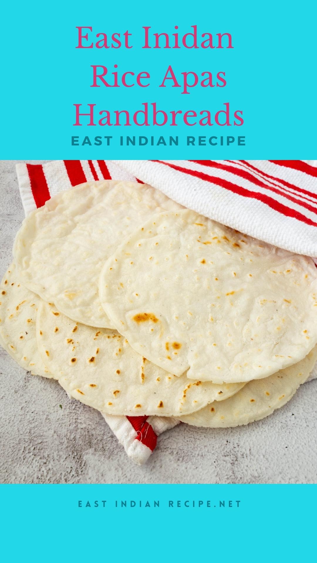 Handbreads or Apas - East Indian Rice Rotis - East Indian Recipes