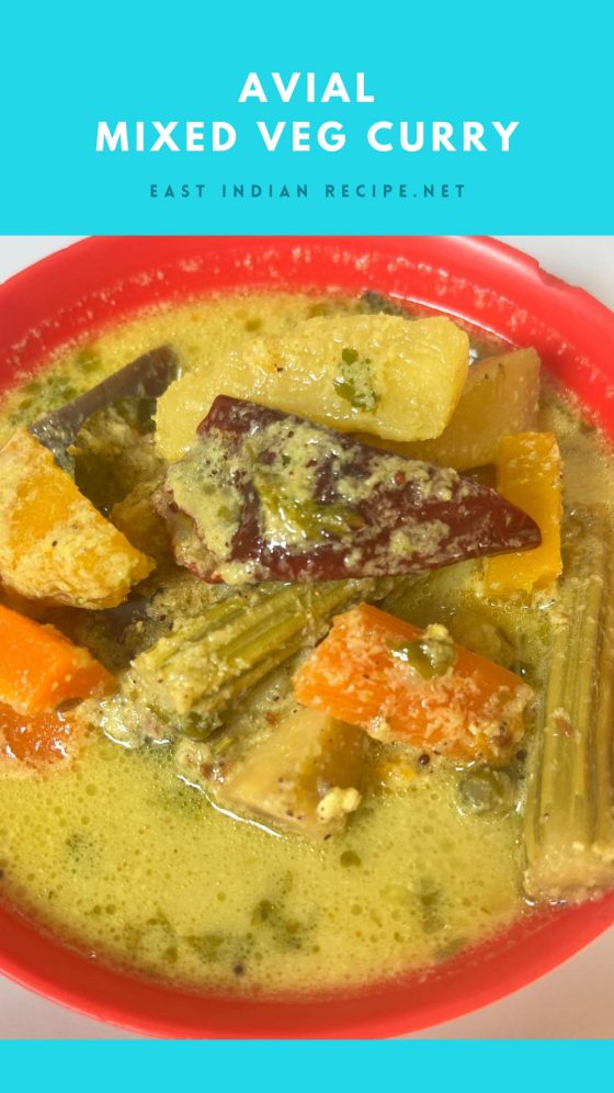 Avial the Ultimate Comfort Food for Veggie Lovers - East Indian Recipes
